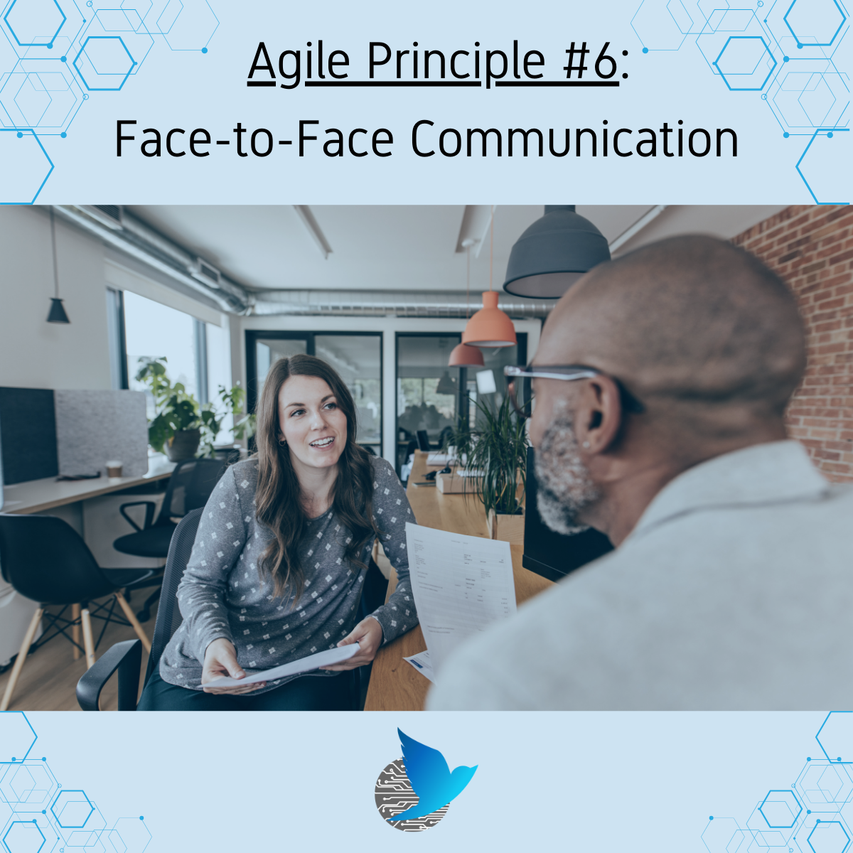 Principle 6: Face-to-Face Communication – The Agile Way - Snowbird Agility